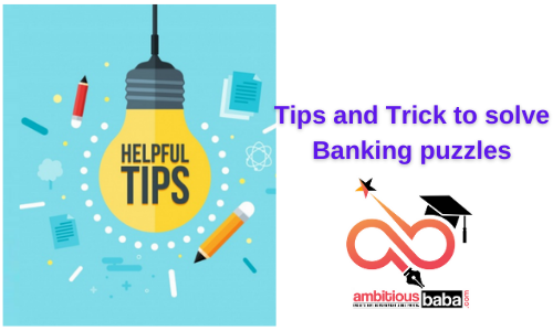 Tips and Trick to solve Banking puzzles