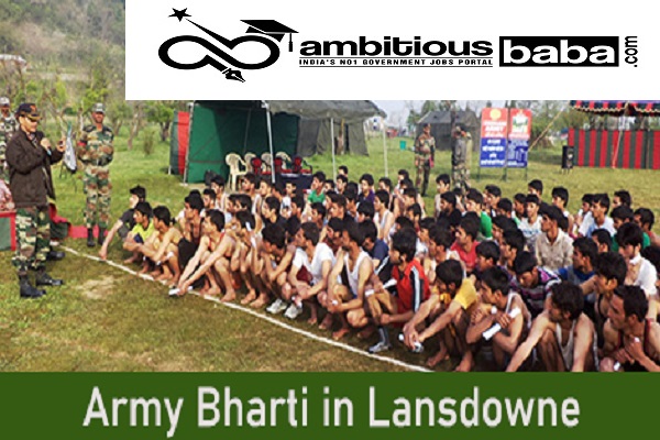 Lansdowne Army Rally Bharti for GD & Soldier Recruitment 2020 : check here