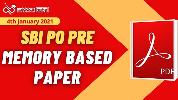 SBI PO Pre Memory Based Paper 2020-2021 : Download PDF