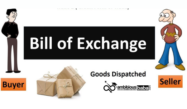Bill of Exchange: All you need to know about