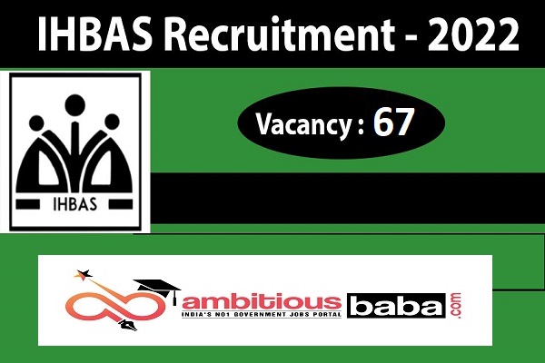 IHBAS Recruitment 2022