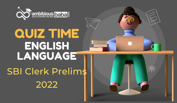 SBI Clerk Pre-English Language Quiz – 3