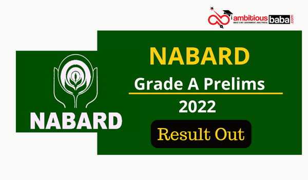 NABARD Grade A 2022 Prelims Result : Check Now