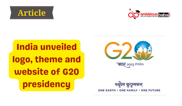 India unveiled logo, theme and website of G20 presidency