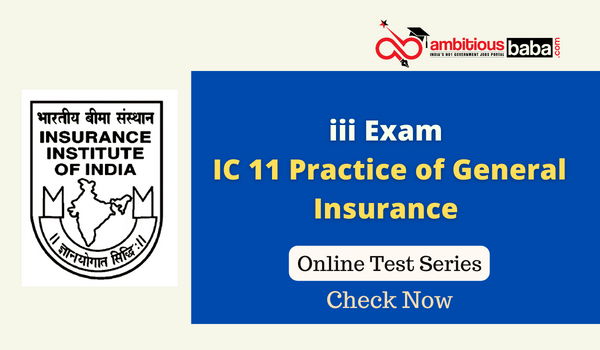 IC 11 Practice of General Insurance Online Mock Tests