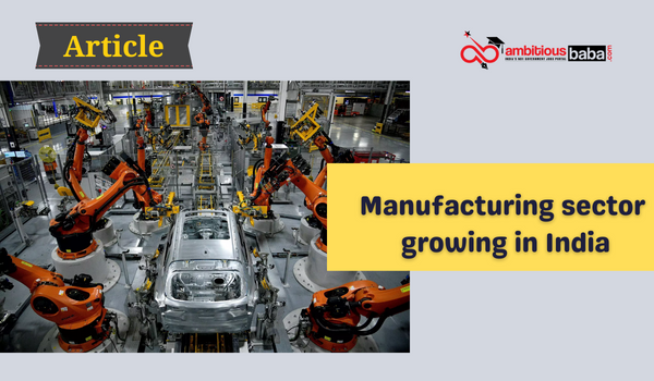Manufacturing sector growing in India
