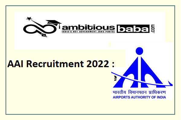 AAI Recruitment 2022 for Junior Executive