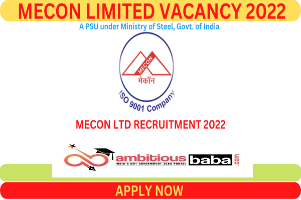 MECON Limited Recruitment 2022
