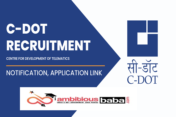 C-DOT Recruitment 2022