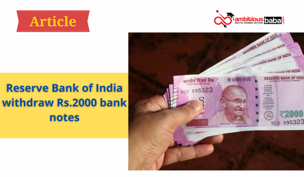 Reserve Bank of India withdraw Rs.2000 bank notes