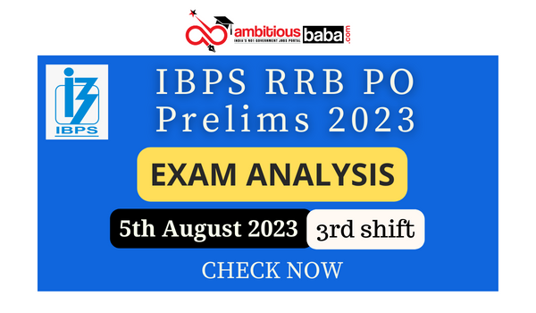 IBPS RRB PO Prelims Exam Analysis 2023 3rd Shift 5th August