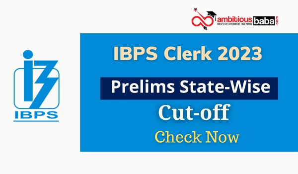 IBPS Clerk Prelims 2023 Cut Off : Check Details
