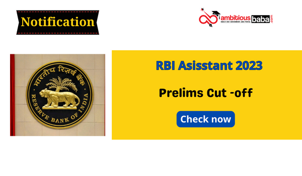 RBI Assistant Prelims Cut off 2023