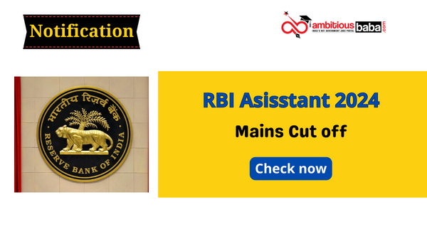 RBI Assistant Mains Cut Off 2024