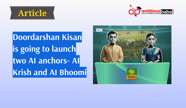 Doordarshan Kisan is going to launch two AI anchors- AI Krish and AI Bhoomi