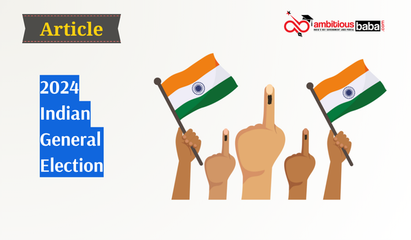 2024 Indian general election : All details