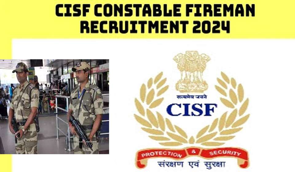 CISF Recruitment 2024 for Constable Fire