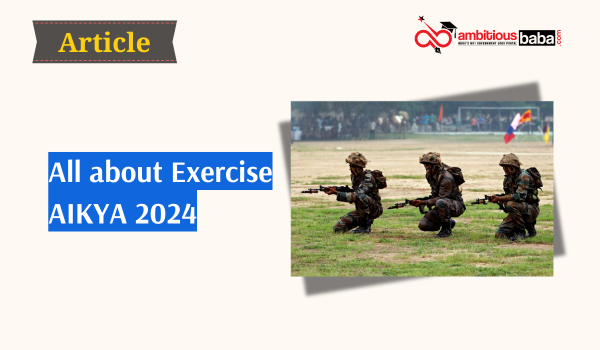 All about Exercise AIKYA 2024