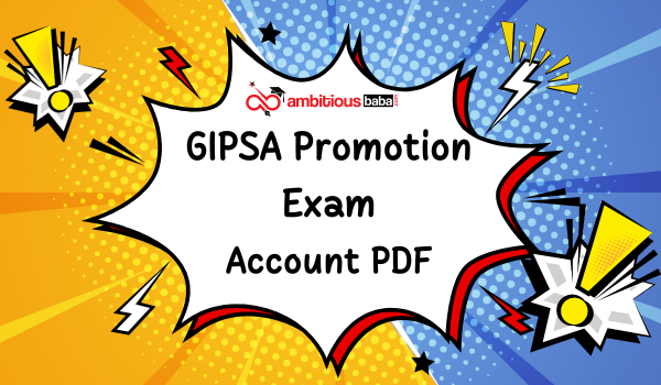 GIPSA Scale 1 to 5 Promotion Exam - Accounts PDF