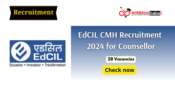 EdCIL CMH Recruitment 2024 for Counsellor