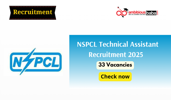 NSPCL Technical Assistant Recruitment 2025 – 33 Vacancies
