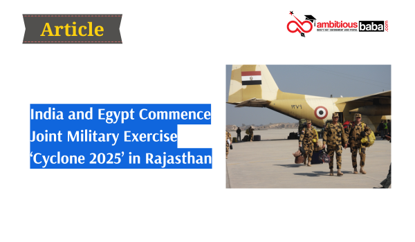 India and Egypt Commence Joint Military Exercise ‘Cyclone 2025’ in ...