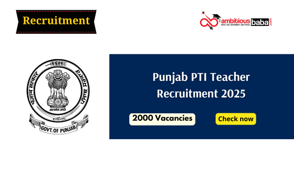 Punjab PTI Teacher Recruitment 2025 – 2000 Vacancies