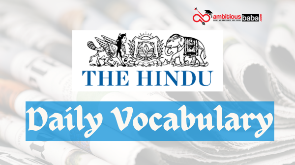 The Hindu Editorial VOCAB: 15th January 2026